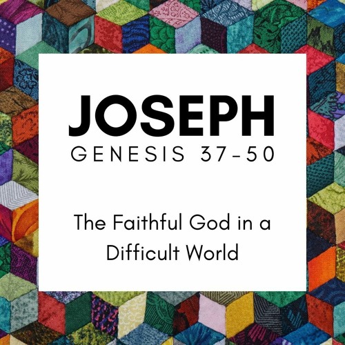 Genesis Chapters 37 50