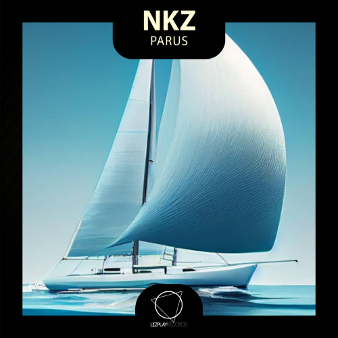 Stream NKZ - Parus (Lizplay Records) by Lizplay Records | Listen online ...