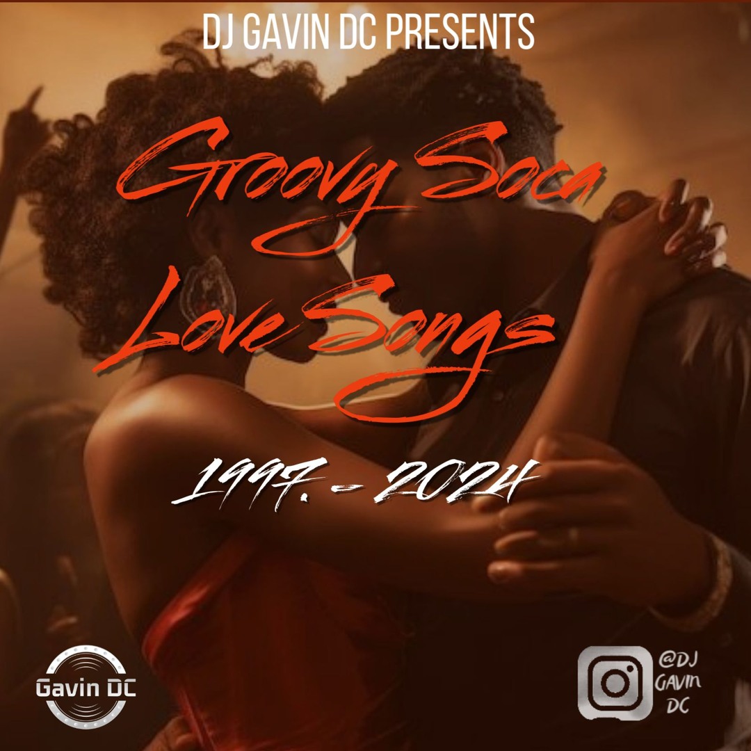 Stream Groovy Soca Love Songs 1997-2024 by Gavin DC | Listen online for ...