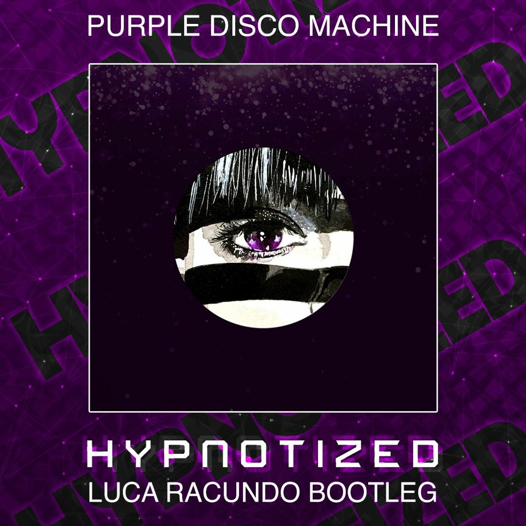 Stream Purple Disco Machine, Sophie and the Giants - Hypnotized (Luca ...