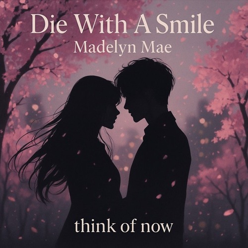 Stream Madelyn Mae - Die With A Smile (Official Audio) by Madelyn Mae | Listen online for free ...