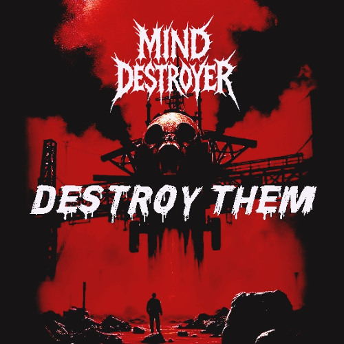 Stream Mind Destroyer - Destroy Them by Mind Destroyer | Listen online ...