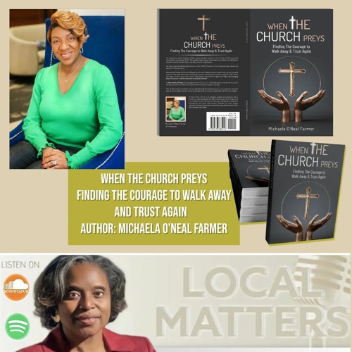 Stream When the Church Preys by Michaela O'Neal Farmer by Local Matters ...