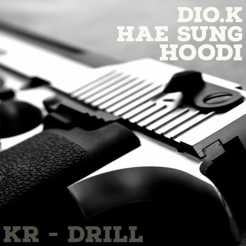 Stream The First D'rill - Dio (feat: HAE SUNG , HOODI) (Prod:WhiteLIT ...