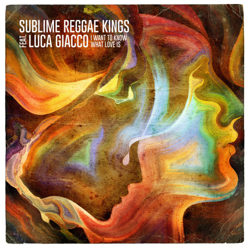 Stream I Want to Know What Love Is (feat. Luca Giacco) by Sublime ...