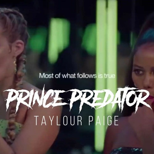 Stream Taylour Paige by Prince Predator | Listen online for free on ...