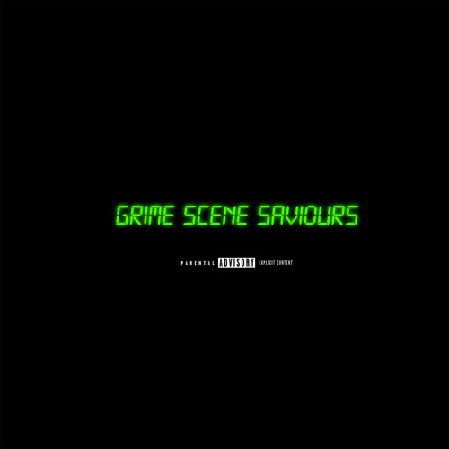 Stream Grime Scene Saviours (feat. D Double E, Frisco, Flirta D, Skepta ...