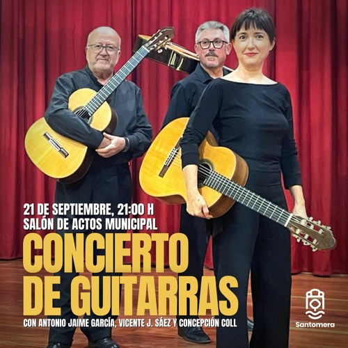Stream SANTOMERA VIVIRÁ ESTA NOCHE UN TRÍO DE GUITARRAS DIRIGIDO POR ...