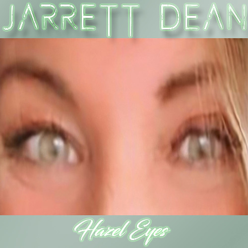 Stream Hazel Eyes by Jarrett Dean | Listen online for free on SoundCloud