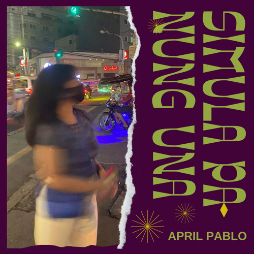 Stream Simula Pa Nung Una - Patch Quiwa (Cover) by April Jazz Pablo ...