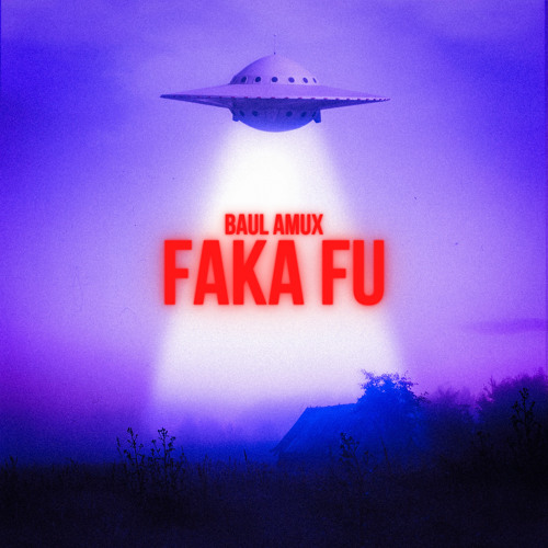 Stream Faka Fu by Baul Amux | Listen online for free on SoundCloud