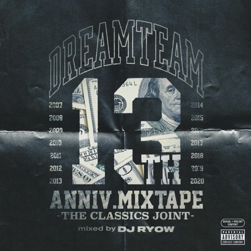 Stream DREAM TEAM 13th ANNIV. MIXTAPE mixed by DJ RYOW / 06.04.2020 ...