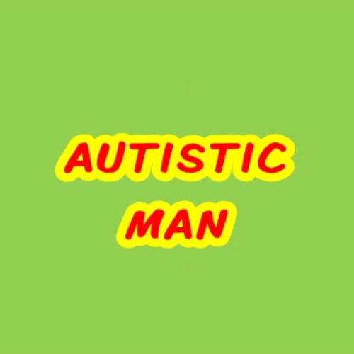Stream Autistic Man! by Kevin.marman | Listen online for free on SoundCloud