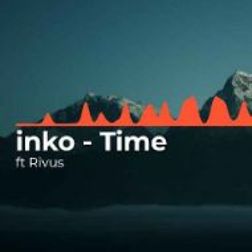 Stream Time by inko | Listen online for free on SoundCloud