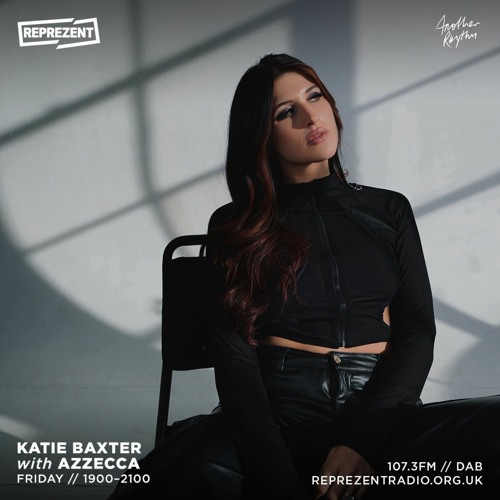 Stream Reprezent 09/03/24 with Azzecca by Katie Baxter | Listen online for free on SoundCloud
