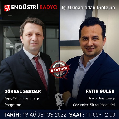Stream Fatih Güler - Göksal Serdar ile Yapı, Yalıtım ve Enerji by ST Endüstri Radyo | Listen ...