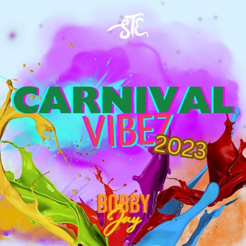 Stream CARNIVAL VIBEZ 2K23 | 2023 SOCA MIX by DJ Bobby Jay | Listen ...