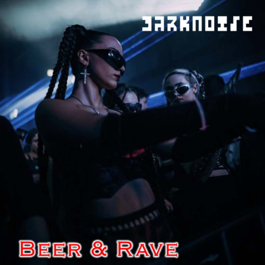 Stream Beer & Rave by DARKNOISE/ OKKULTE | Listen online for free on ...