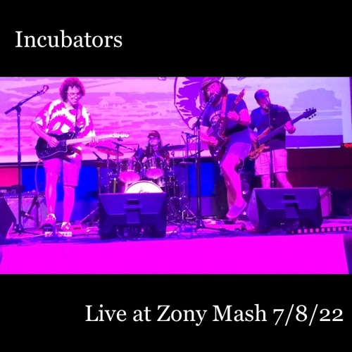 Stream Alternative Facts (Live 7/8/22) by Incubators | Listen online ...