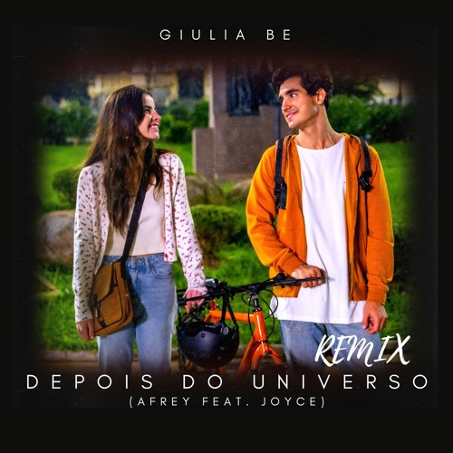 Stream GIULIA BE - DEPOIS DO UNIVERSO (AFrey Feat. Joyce)[ FREE ...
