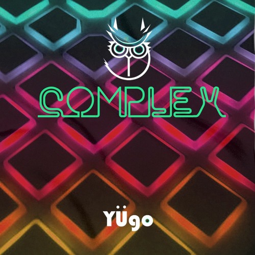 Stream Complex by YÜgo | Listen online for free on SoundCloud