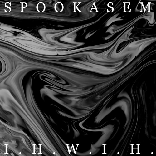 Stream Spookasem - IHWIH by spookasem | Listen online for free on ...