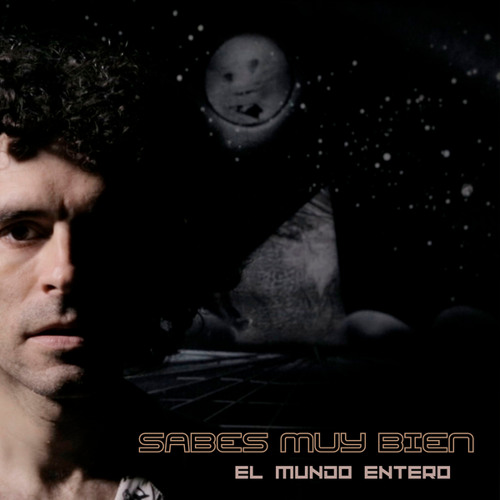 Stream El Mundo Entero by Sabes Muy Bien | Listen online for free on ... Stream El Mundo Entero by Sabes Muy Bien | Listen online for free on ...