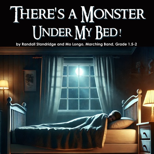 Stream There's a Monster Under My Bed! - R Standridge & Mo Longo ...