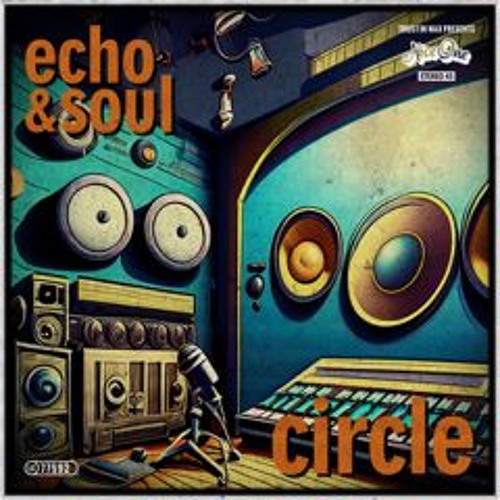 echo & soul - Circle by Trust in Wax - Free download on ToneDen
