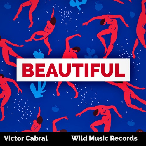 Stream Victor Cabral - Beautiful by Victor Cabral | Listen online for free on SoundCloud