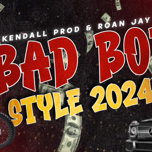 Stream Kendall Prod & Roan Jay - Bad Boi Style 2024!.mp3 by KENDALL ...