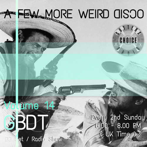 Stream GBDT - A Few More Weird Disco #14 by GBDT | Listen online for ...