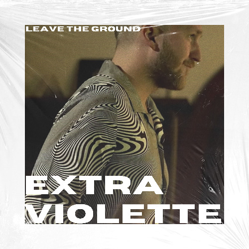 Stream Leave the Ground by Extraviolette | Listen online for free on ...