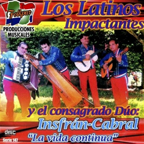 Stream La vida continúa - Los Latinos Impactantes Dúo Insfran - Cabral ... Stream La vida continúa - Los Latinos Impactantes Dúo Insfran - Cabral ...