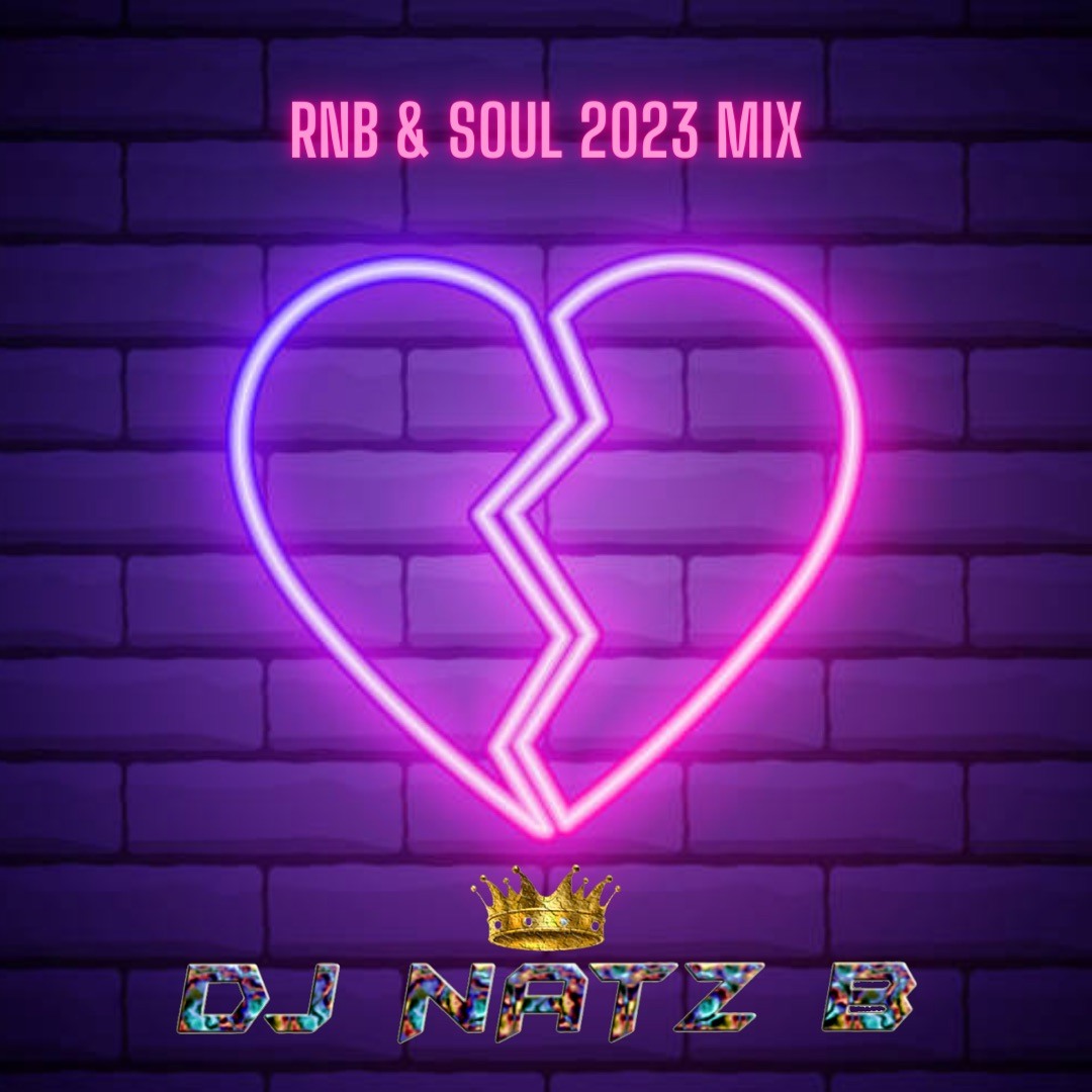 Stream RNB & Soul 2023 Mix by DJ NATZ B | Listen online for free on ...