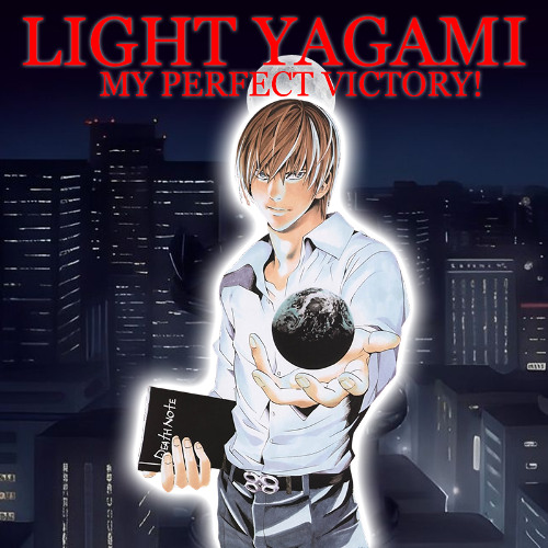 Stream LIGHT YAGAMI - MY PERFECT VICTORY! by Jay🔱 | Listen online for ...