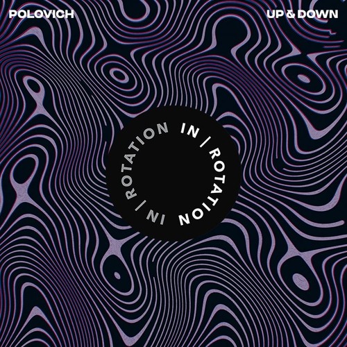 Stream POLOVICH | Listen to Up & Down [IN/ROTATION] playlist online for ...