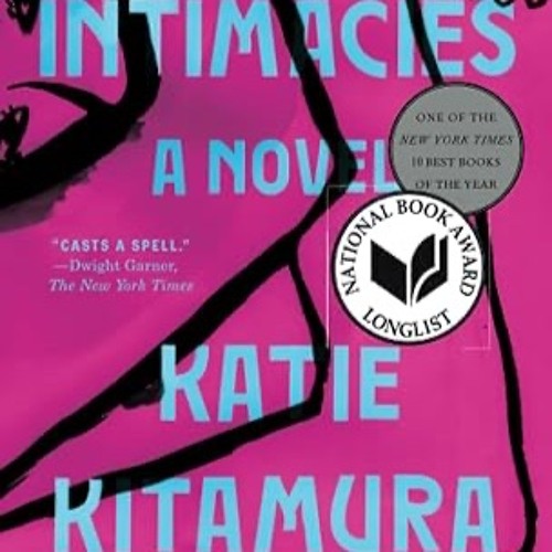 Stream Prazeres Interrompidos #223: Intimacies - Katie Kitamura (2021 ...