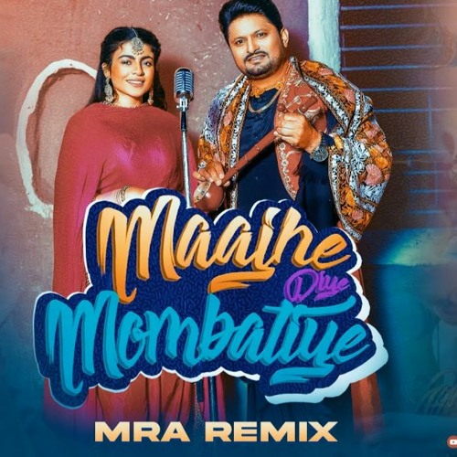 Stream Maajhe Diye Mombatiye (MRA Tech House Remix) | Balkar Sidhu ...