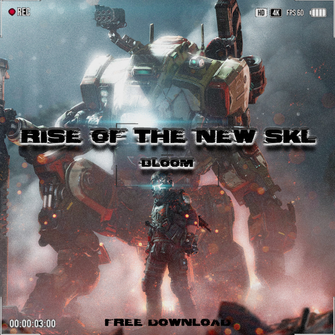 Stream Rise Of The New SKL - Bloom (Free Download) by BLOOM | Listen ...