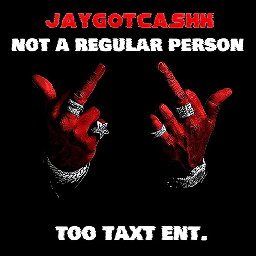 Stream Not A Regular Person by Jaygotcashh | Listen online for free on ...