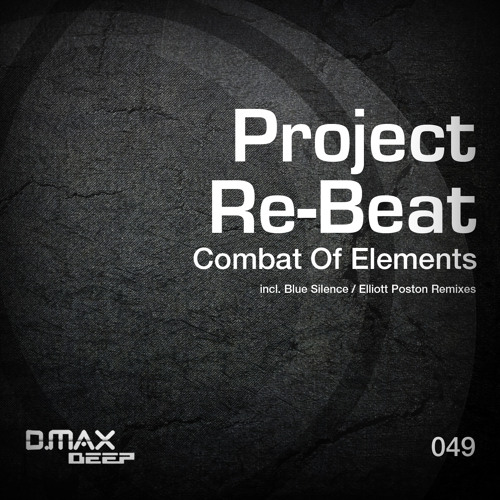 Stream Combat Of Elements (Original Mix) by Project Re-Beat | Listen online for free on SoundCloud