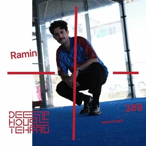 Stream Tehran Night #388 Ramin by Deep House Tehran | Listen online for free on SoundCloud