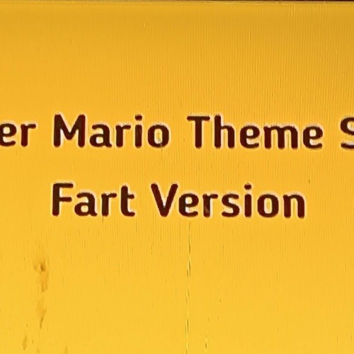 Stream Super Mario Bros theme but only farts (very funny 🤣🤣🤣) by ...