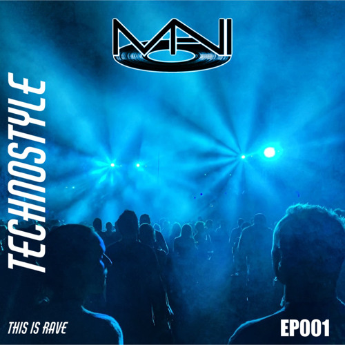 Stream Mani Technostyle 001 2023 by Dj Mani | Listen online for free on ...