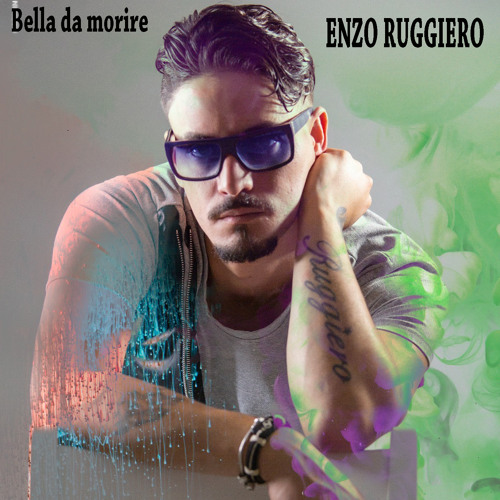 Stream Bella da morire by Enzo Ruggiero | Listen online for free on ...