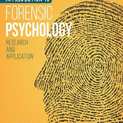 Stream episode PDF ️Download ️ Introduction to Forensic Psychology: Research and Application by ...