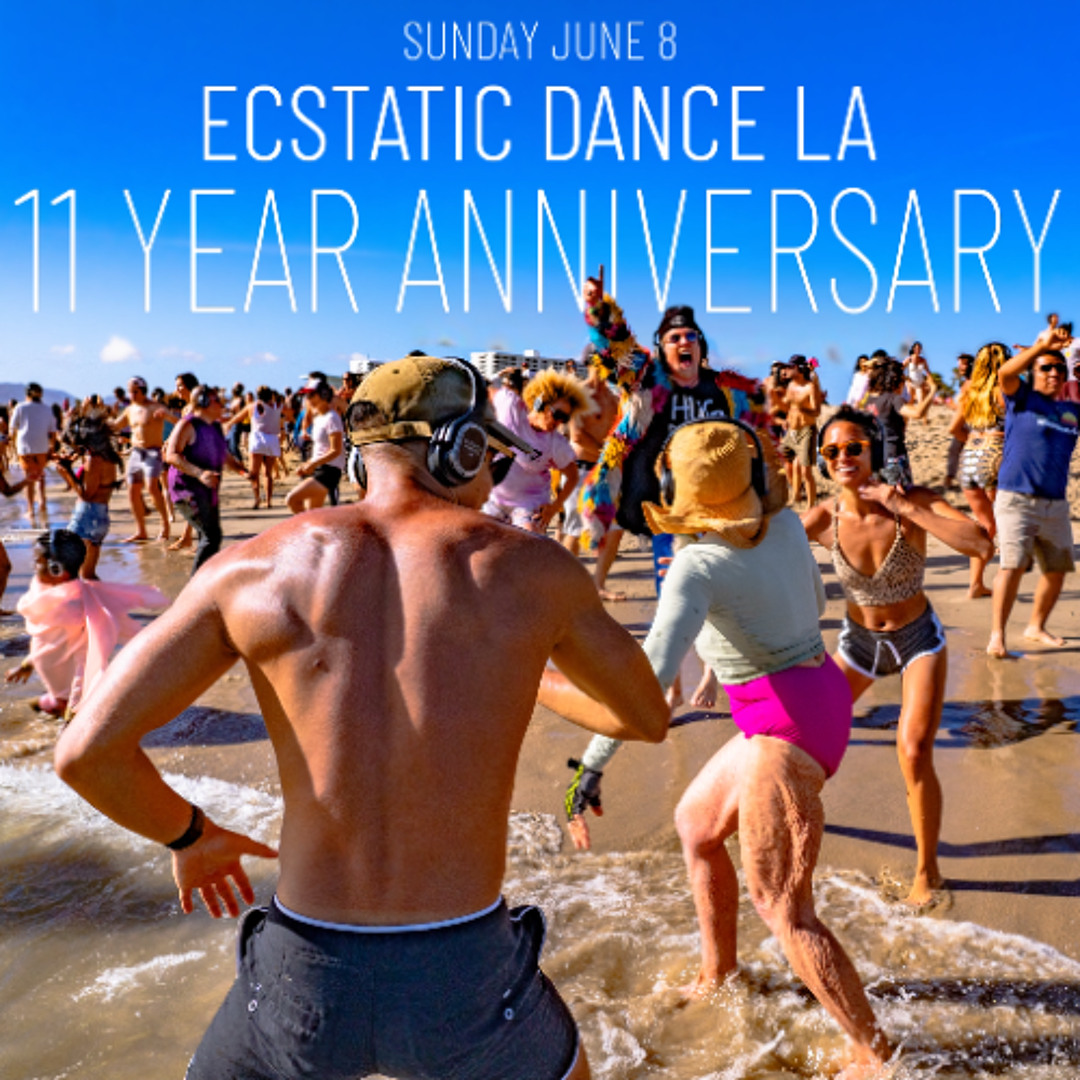 Stream Ecstatic Dance LA | 11 Year Anniversary | Venice Beach by Robin Parrish | Listen online ...