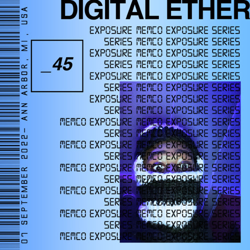 Stream Exposure Mix 045 - Digital Ether by MEMCO | Listen online for ...
