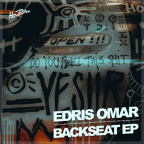 Stream Edris Omar - Back Seat by Hood Politics Records | Listen online ...